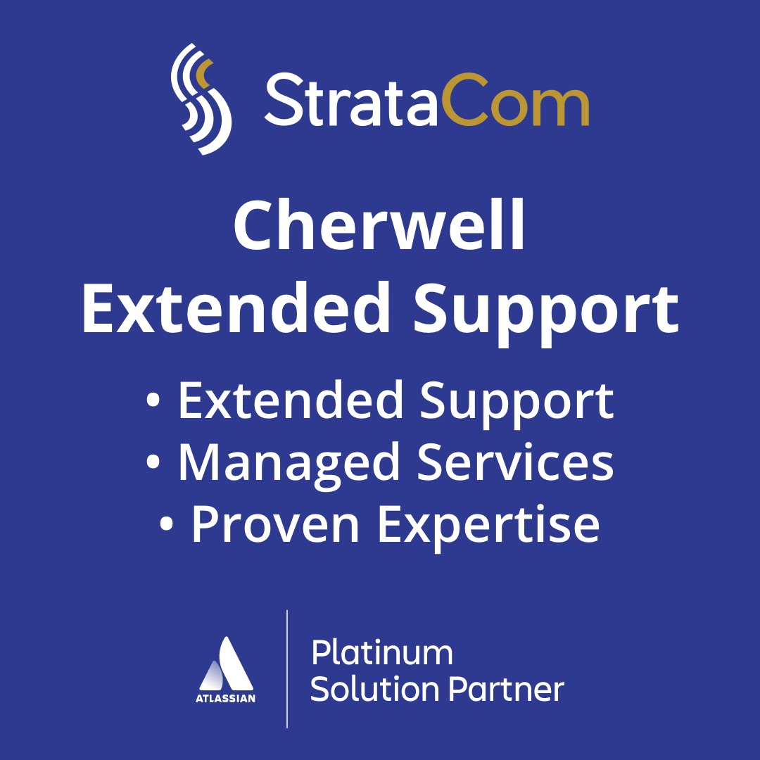 StrataCom's Extended Cherwell Support: Your Solution for Unsupported ...